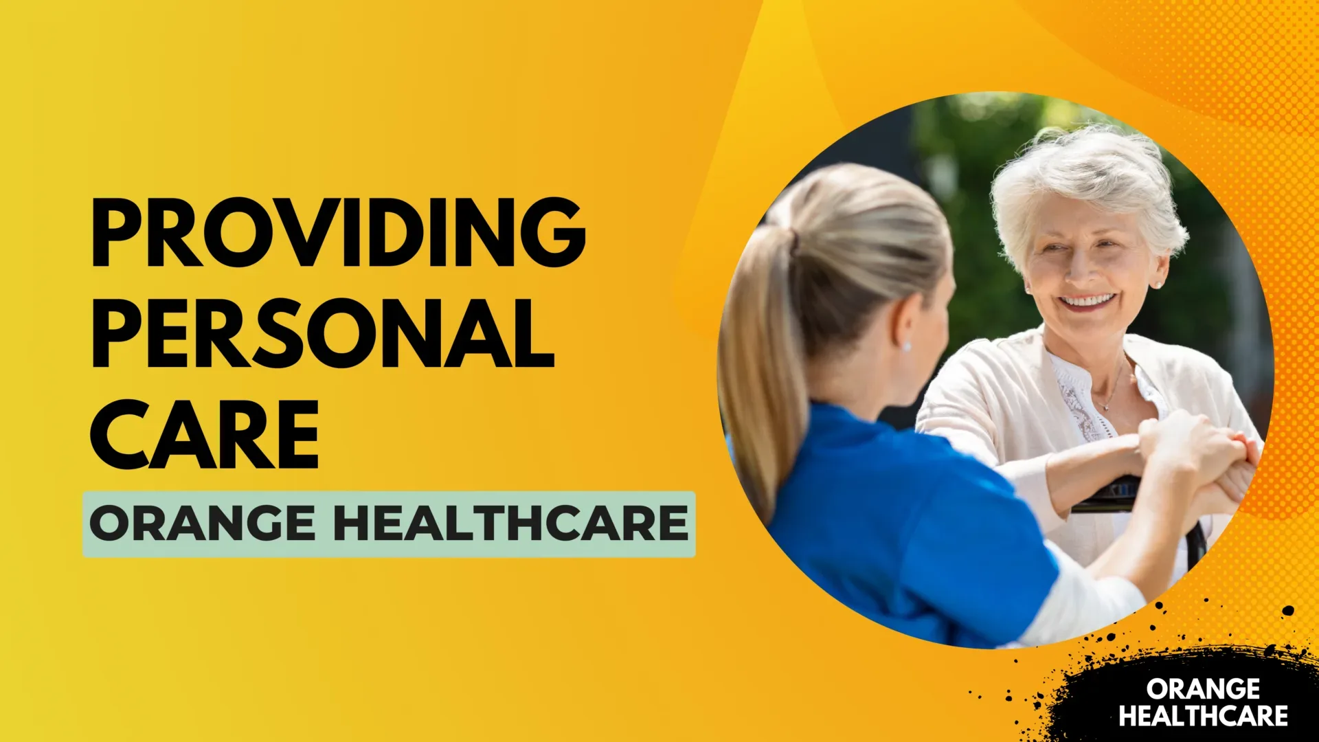 Providing Personal Care (DS) – Orange Health Care